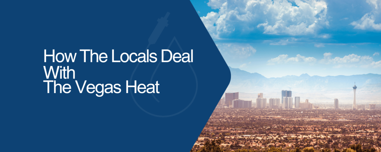 How Locals Deal With The Vegas Heat | Mobile IV Medics