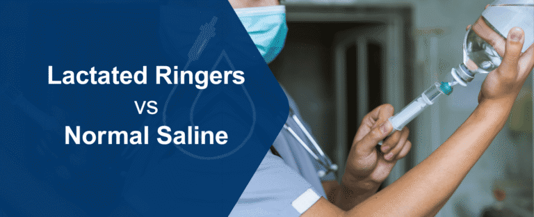 Lactated Ringers vs Normal Saline: Which Is Better?