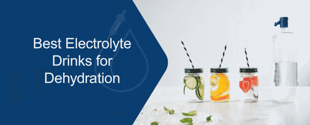11 Best Electrolyte Drinks for Dehydration in 2026 | Mobile RN